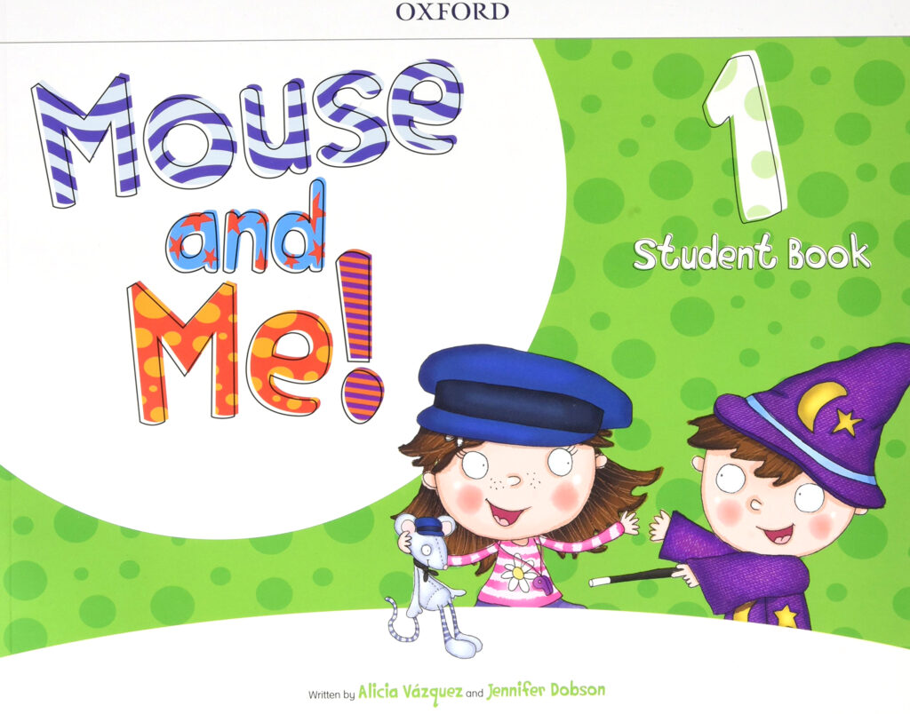 Mouse and Me! Level 1 - Student's Book - The English Book